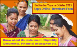 Subhadra Yojana Odisha 2025 | Apply Online, Guidelines, Online Form ...
